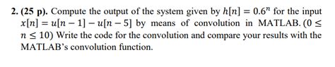Solved 25 ﻿p ﻿compute The Output Of The System Given By