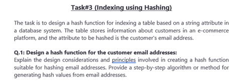 Solved The Task Is To Design A Hash Function For Indexing A