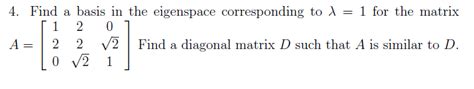 Linear Algebra How To Compute The Diagonal Matrix For This Problem Mathematics Stack Exchange