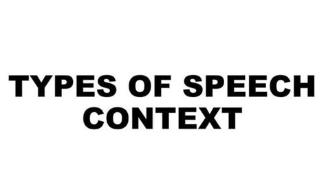 Types Of Speech Context And Styles Pptx
