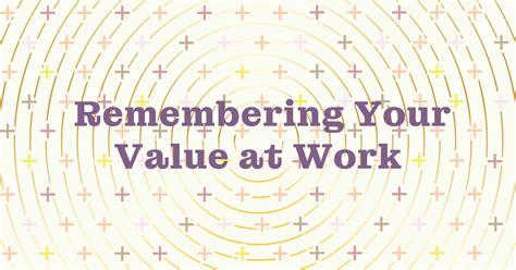 rest and receive practice remembering your value at work courageous