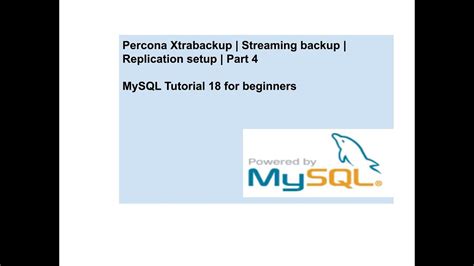 Percona Xtrabackup Streaming Backup Replication Setup Part 4
