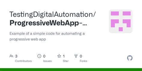 GitHub TestingDigitalAutomation ProgressiveWebApp Example Example Of A Simple Code For