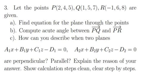 solved 3 let the points p 2 4 5 q 1 5 7 r 1 6 8 are