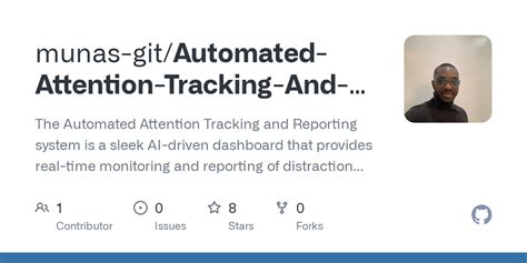 Github Munas Gitautomated Attention Tracking And Reporting The Automated Attention Tracking