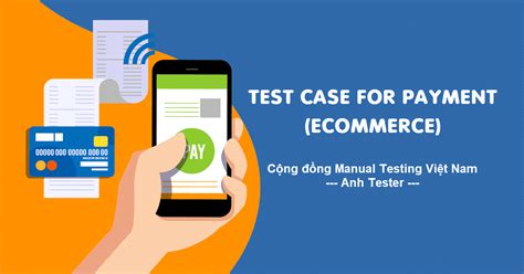 Test Cases For Payment ECommerce Anh Tester Test Cases For Payment ECommerce Anh Tester