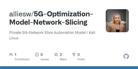 Github Alliesw5g Optimization Model Network Slicing Private 5g