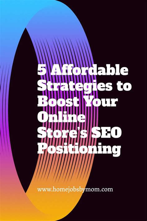 5 Affordable Strategies To Boost Your Online Stores Seo Positioning