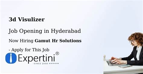 Urgent 3d Visulizer Job Opportunity In Hyderabad India Now Hiring