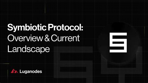 luganodes symbiotic protocol overview and current landscape
