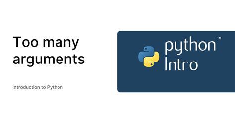 Too Many Arguments Introduction To Python