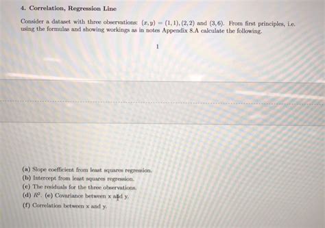 Solved 4 Correlation Regression Line Consider A Dataset