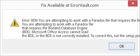 How To Fix Error 3836 You Are Attempting To Work With A Paradox File That Requires The Borland