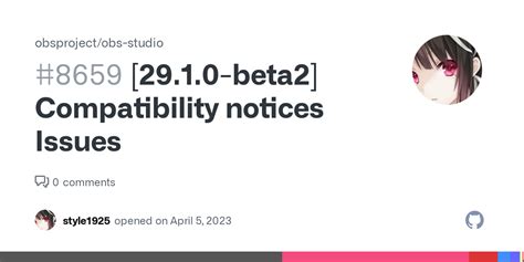 Beta Compatibility Notices Issues Issue Obsproject Obs Studio Github