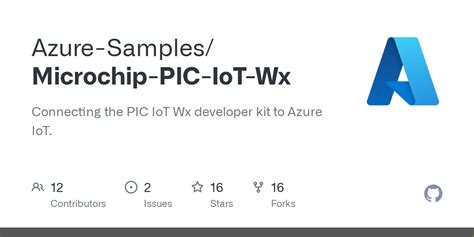 Github Azure Samplesmicrochip Pic Iot Wx Connecting The Pic Iot Wx