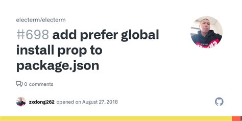 Add Prefer Global Install Prop To Packagejson · Issue 698 · Electermelecterm · Github