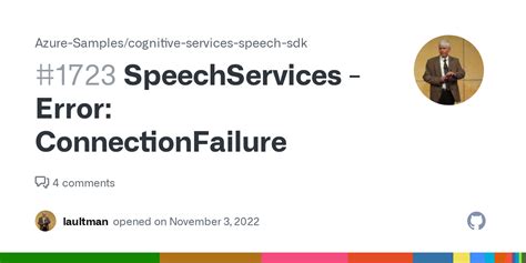 SpeechServices Error ConnectionFailure Issue Azure Samples Cognitive Services