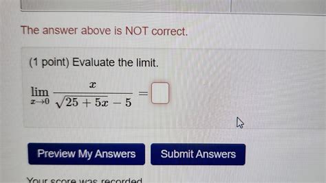 solved the answer above is not correct 1 point evaluate