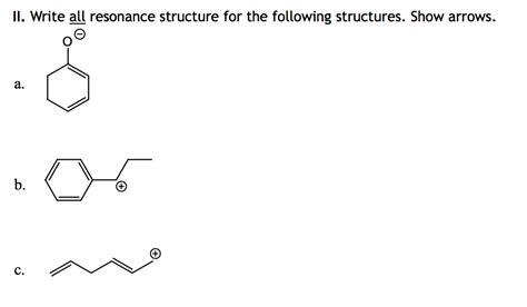 Solved II Write All Resonance Structure For The Following Chegg Com