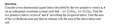 solved question consider a two dimensional square lattice