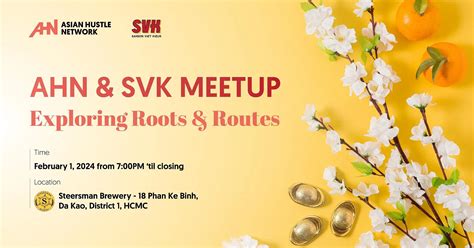 ahn x svk meetup asian hustle network saigoneer