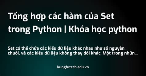 Tổng Hợp Các Hàm Của Set Trong Python Khóa Học Python