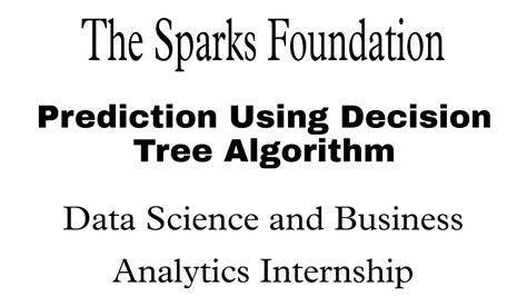 Task 6 Prediction Using Decision Tree Algorithm Data Science And