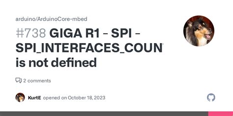 Giga R1 Spi Spiinterfacescount Is Not Defined · Issue 738