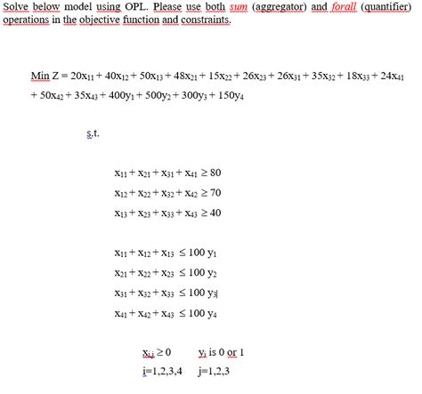 solve below model using opl please use both sum