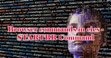Browser Commands In Cics Startbr Command Mainframe230