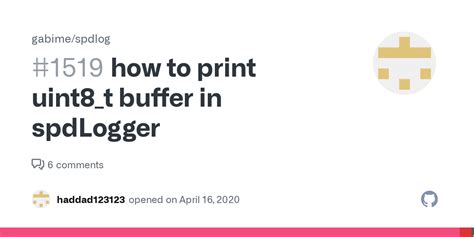 How To Print Uint T Buffer In SpdLogger Issue Gabime Spdlog GitHub