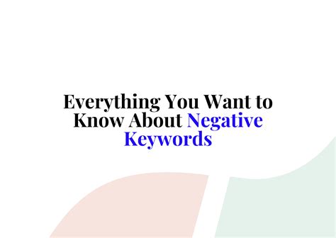 Everything You Want To Know About Negative Keywords