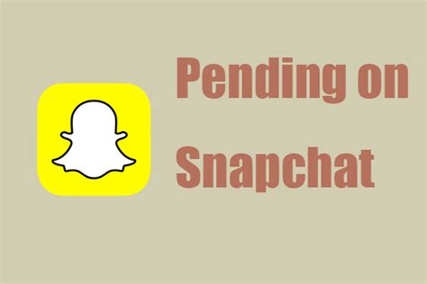 What Does Pending Mean On Snapchat And How To Fix It