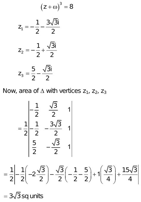 26 Let w be the cube root of unity and the roots of the cubic equation z w ³ 8 represent