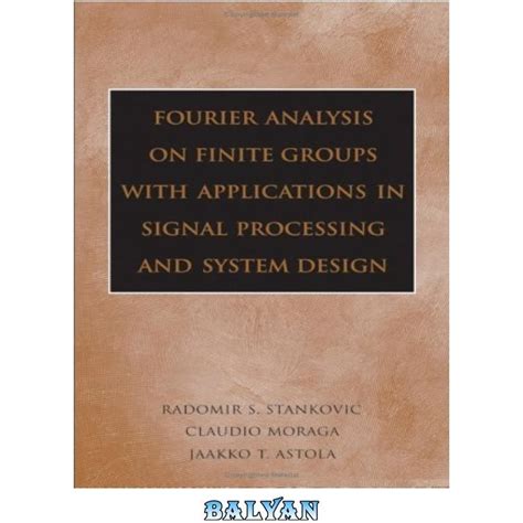 خرید و قیمت دانلود کتاب Fourier Analysis On Finite Groups Applications In Signal Processing And
