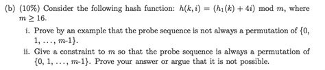 Solved B Consider The Following Hash Function Chegg