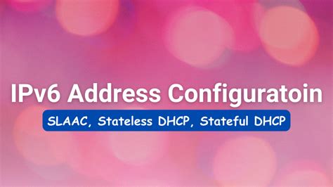 Ipv6 Address Configuration