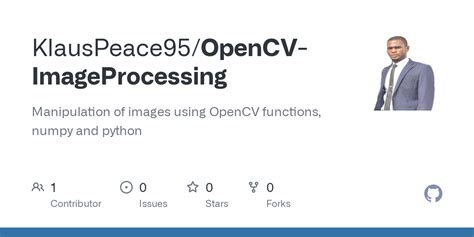 github klauspeace95 opencv imageprocessing manipulation of images