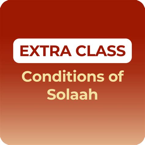 Extra Class Conditions Of Solaah Mmb Madrasah Majmail Bahrain