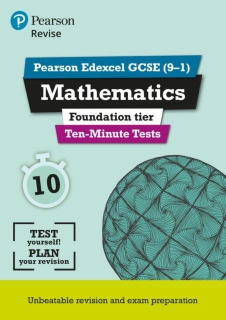 Pearson REVISE Edexcel GCSE Maths Foundation Ten Minute Tests And Exams The