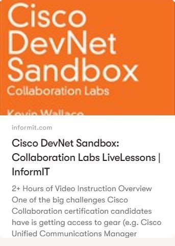Cisco DevNet Sandbox Collaboration Labs LiveLessons Network Engineer Cisco Unified