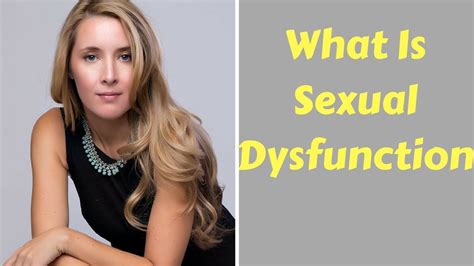 What Is Sexual Dysfunction YouTube