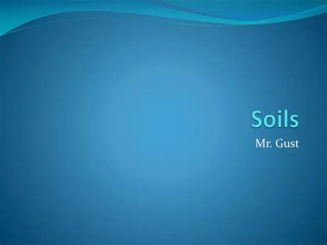 PPT Soils PowerPoint Presentation Free Download ID 9507237