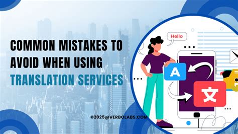 10 Common Mistakes To Avoid When Using Translation Services Verbolabs