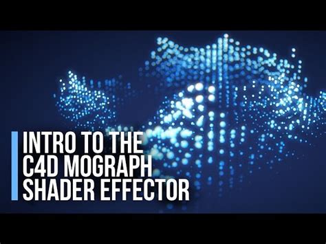 free video intro to the mograph shader effector from eyedesyn class