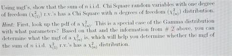 solved using mgf s show that the sum of ni i d chi square