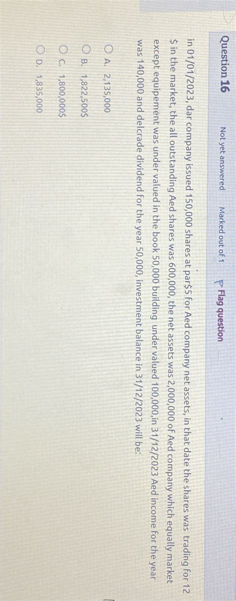 Solved Question 16not Yet Answeredmarked Out Of 1flag