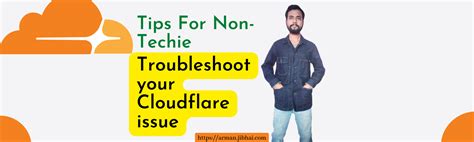 Cloudflare Issues How To Troubleshoot Cloudflare Issues Even When You