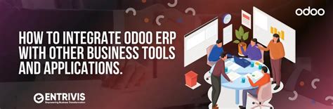 How To Integrate Odoo Erp With Other Business Tools And Applications