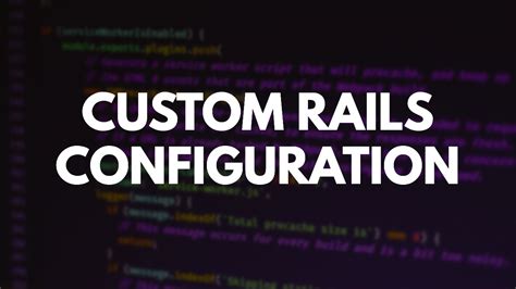 Custom Rails Configuration Options Gorails